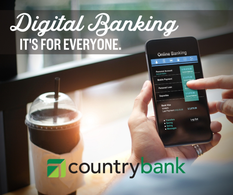 Digital Banking: It's for everyone. - Country Bank- Made To Make A ...